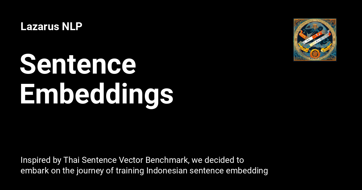 Sentence Embeddings - Lazarus NLP