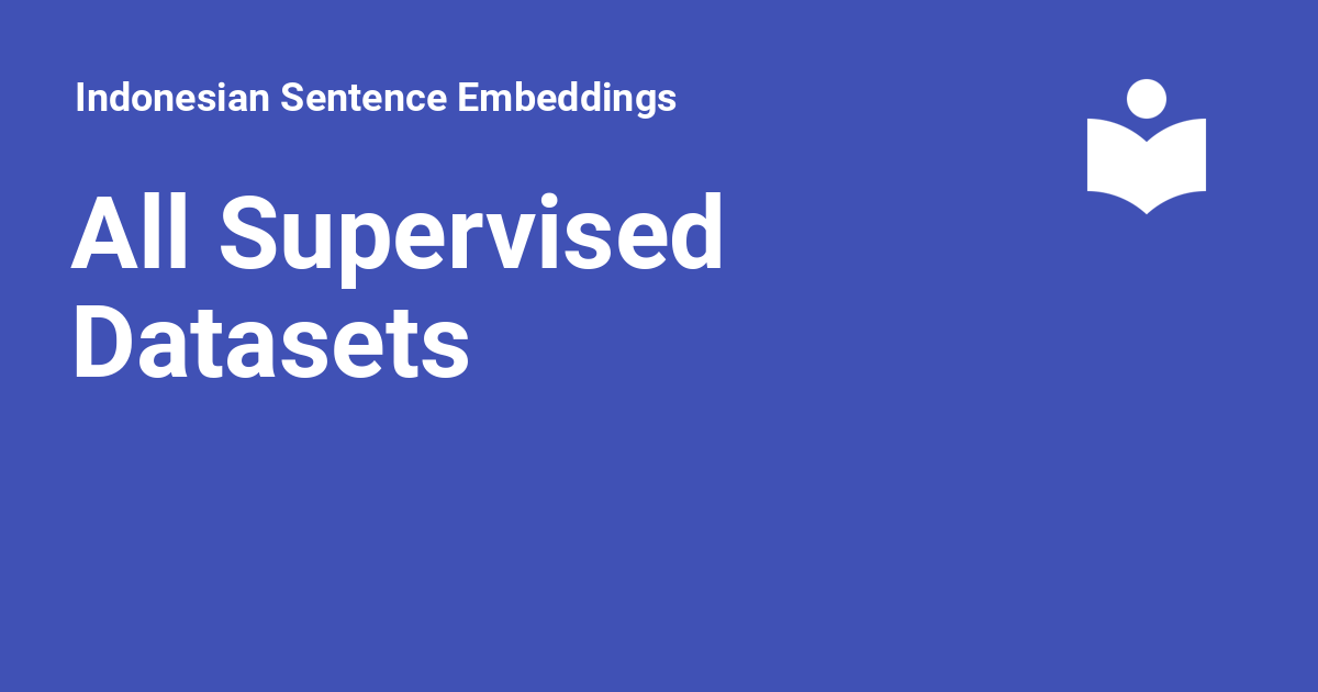 All Supervised Datasets Indonesian Sentence Embeddings